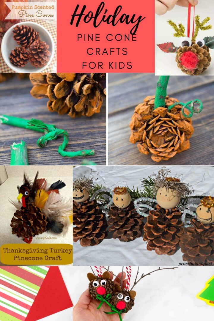 Holiday Pine Cone Kids Crafts: Fun and Easy DIY Ideas