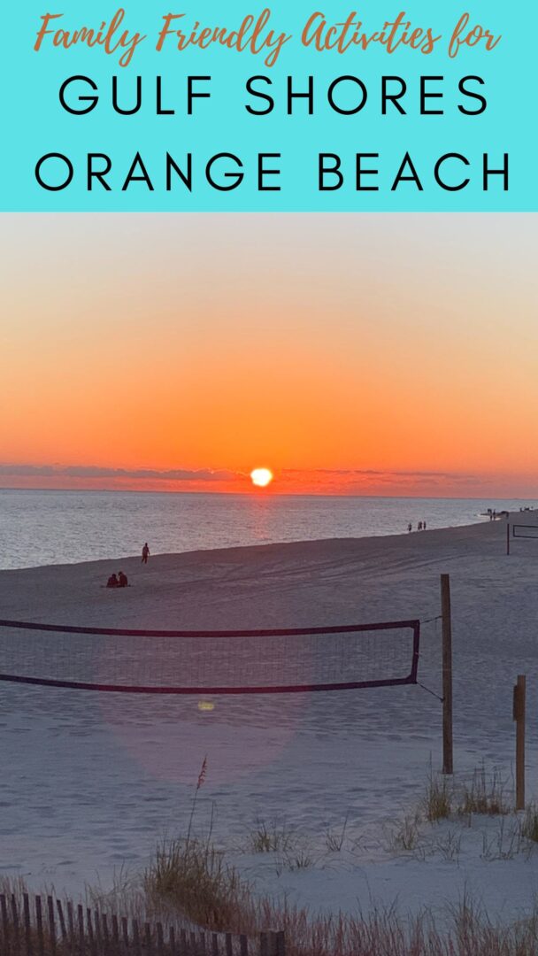 Gulf Shores and Orange Beach Family Activities; Things to do from a Local
